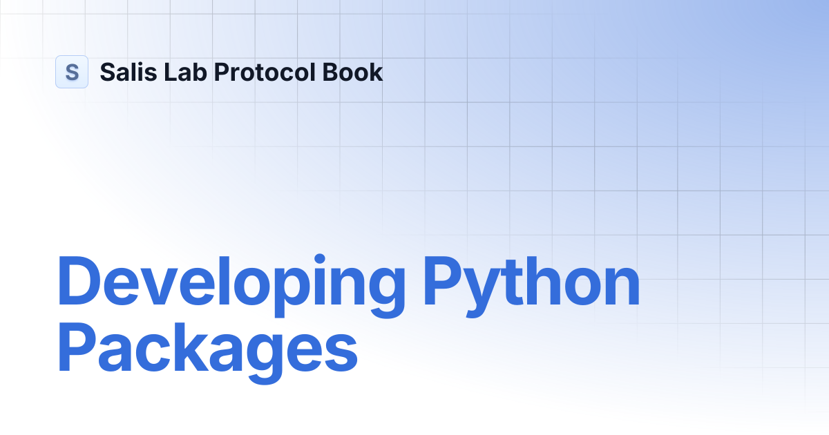 Developing Python Packages | Salis Lab Protocol Book