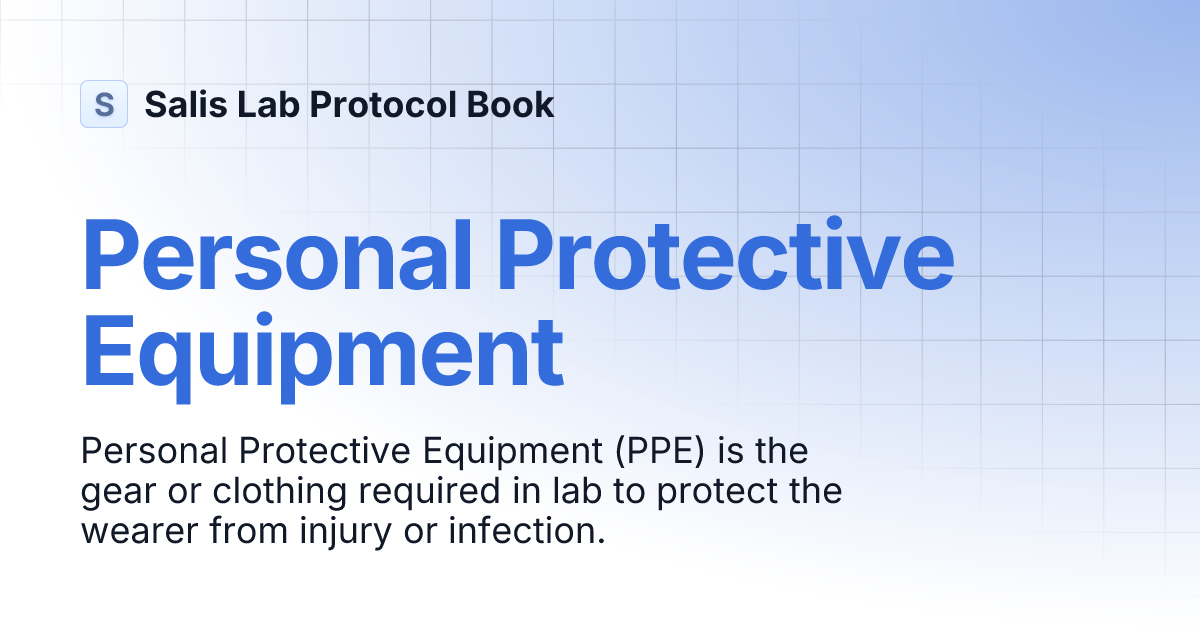 Personal Protective Equipment | Salis Lab Protocol Book